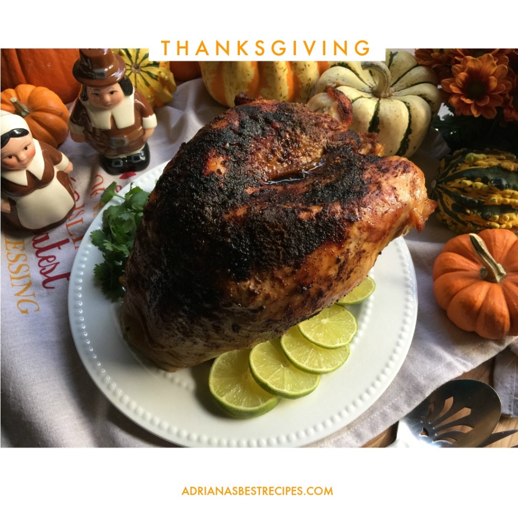 Latino Style Turkey for Thanksgiving - Adriana's Best Recipes
