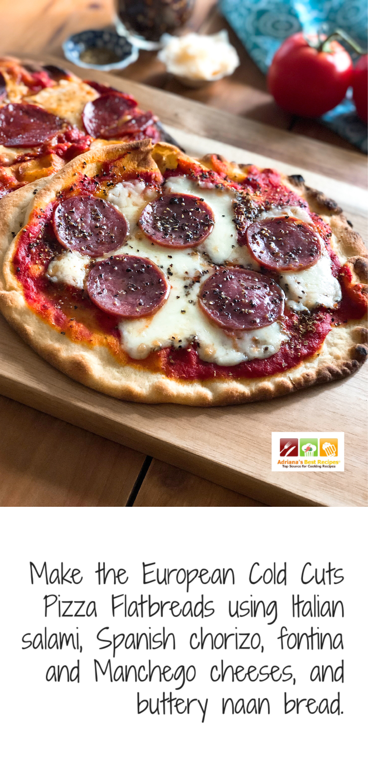 European Cold Cuts Pizza Flatbreads - Adriana's Best Recipes