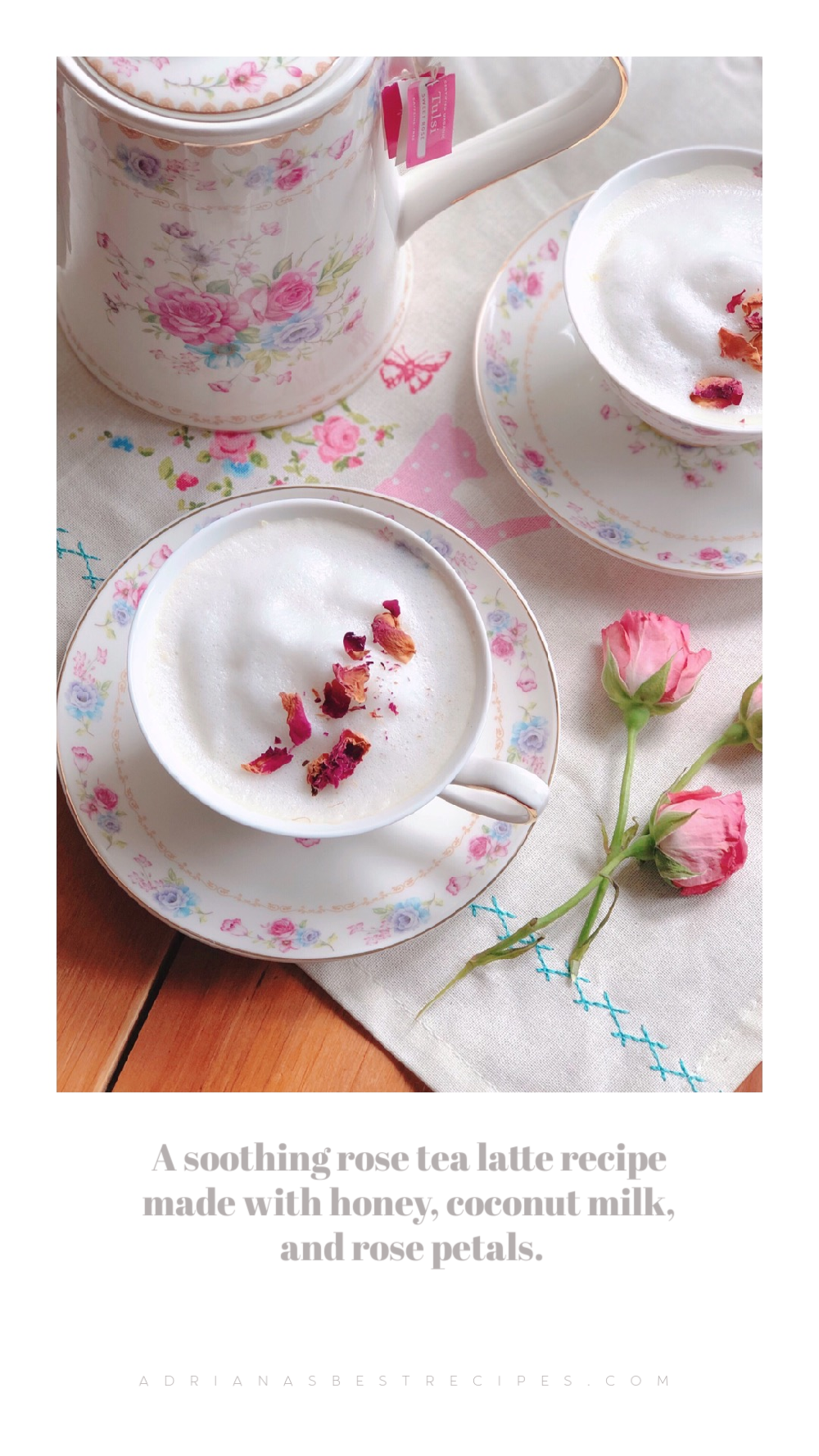 Rose Tea Latte A Soothing Experience - Adriana's Best Recipes