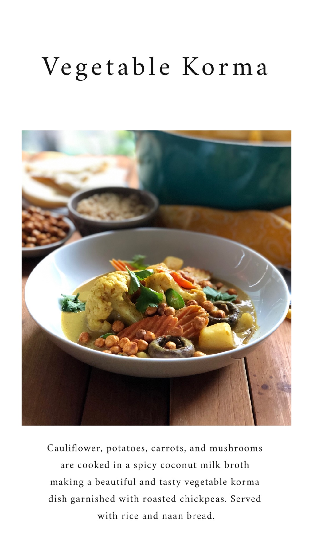 Vegetable Korma, An Indian Cuisine Favorite - Adriana's Best Recipes