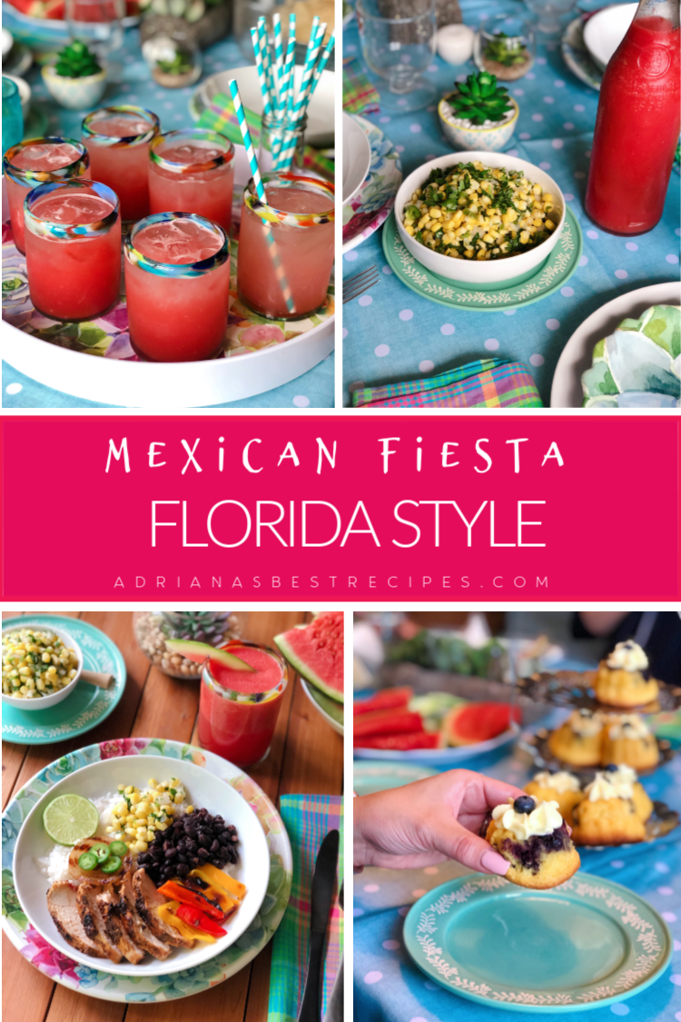 Mexican Fiesta Florida Style - Adriana's Best Recipes