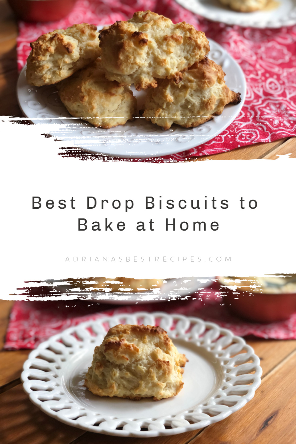 Best Drop Biscuits to Bake at Home - Adriana's Best Recipes